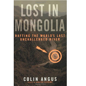 Lost in Mongolia Book by Colin Angus - Angus Rowboats